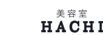 美容室 HACHI